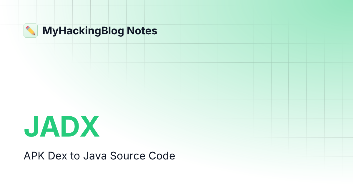 JADX | MyHackingBlog Notes