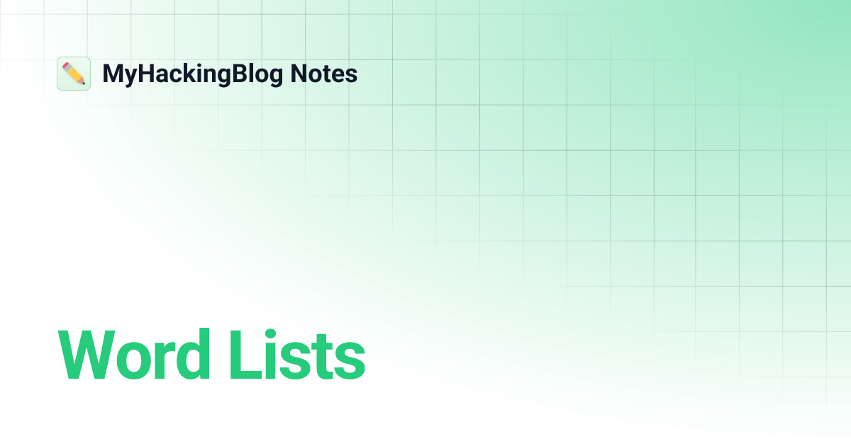 Word Lists | MyHackingBlog Notes